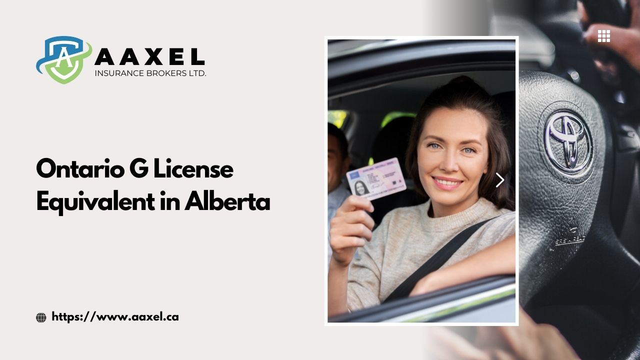 Ontario G License Equivalent in Alberta: 4 Important Facts - Aaxel