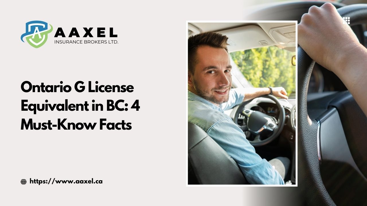 Ontario G License Equivalent in BC: 4 Must-Know Facts - Aaxel