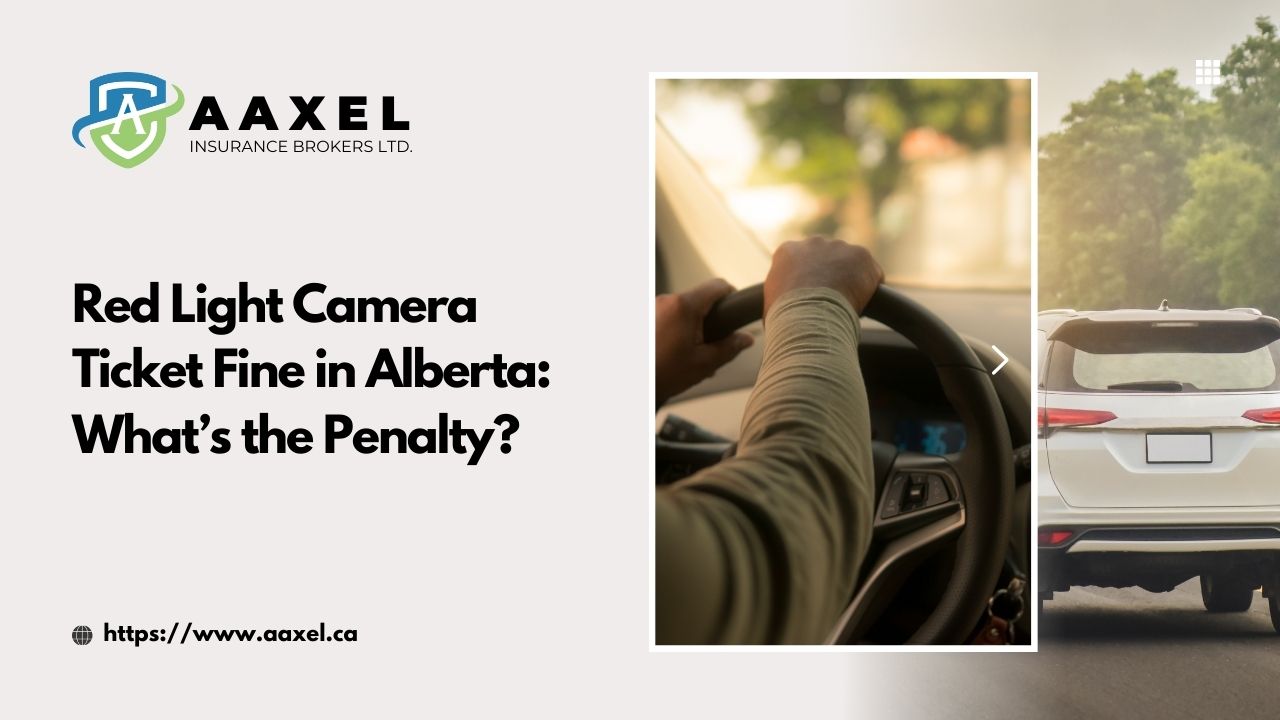Red Light Camera Ticket Fine in Alberta: What’s the Penalty? - Aaxel