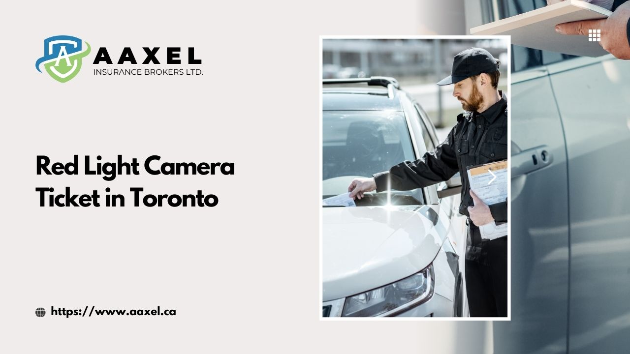 Red Light Camera Ticket in Toronto: What You Need to Know - Aaxel