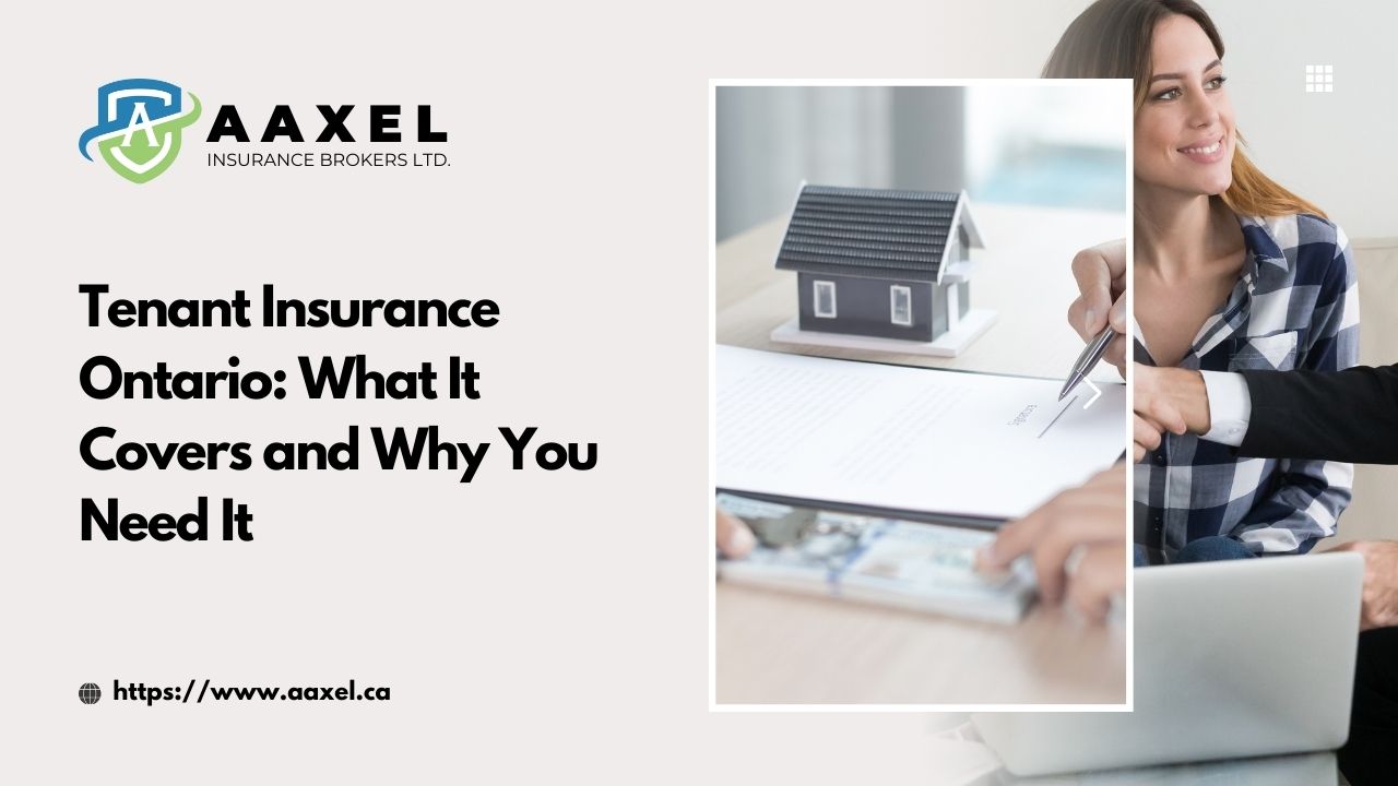Tenant Insurance Ontario: What It Covers and Why You Need It - Aaxel
